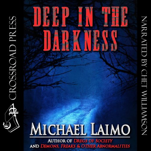 Amazon.com: Deep in the Darkness (Audible Audio Edition): Michael Laimo ...