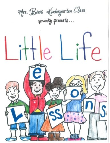 Little Life Lessons: Amazon.co.uk: Boes, Rachel, Class, Mrs R Boes ...