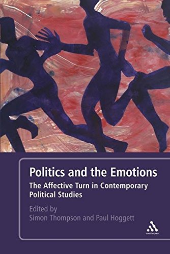 Politics and the Emotions: The Affective Turn in Contemporary Political ...