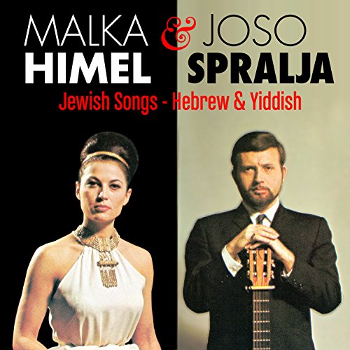 Jewish Songs - Hebrew & Yiddish : Malka Himel & Joso Spralja: Amazon.fr ...