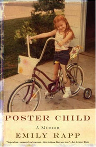 Poster Child: A Memoir: Rapp, Emily: Amazon.com: Books