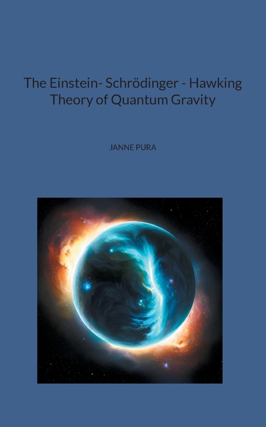 Buy The Einstein- Schrdinger - Hawking Theory of Quantum Gravity Book Online at Low Prices in ...