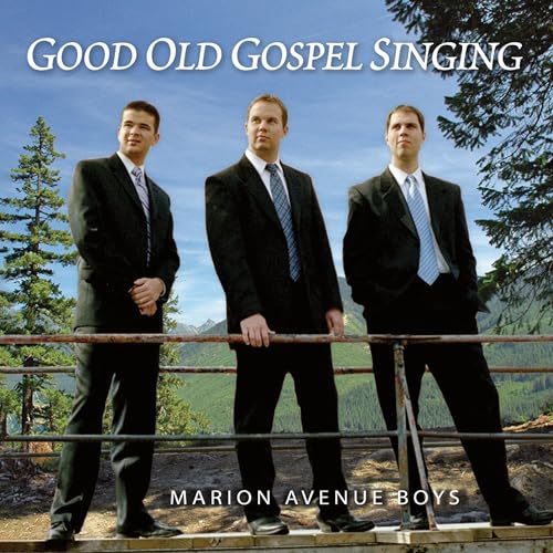 Play Good Old Gospel Singing by Marion Avenue Boys & Faith Music ...