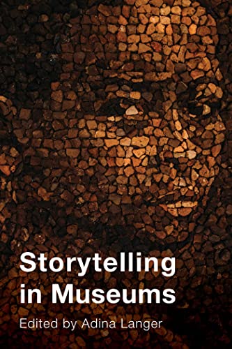 Amazon.com: Storytelling in Museums (American Alliance of Museums ...
