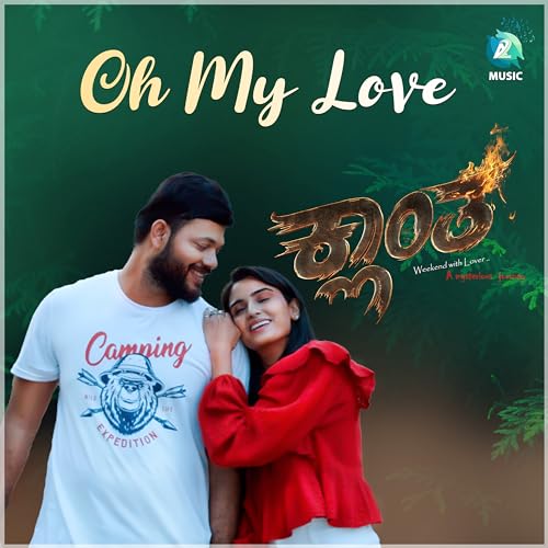 Play Oh My Love (From "Klaantha") by Chetan Naik, Aira Acharya, S. P. Chandrakanth & Vaibhav ...