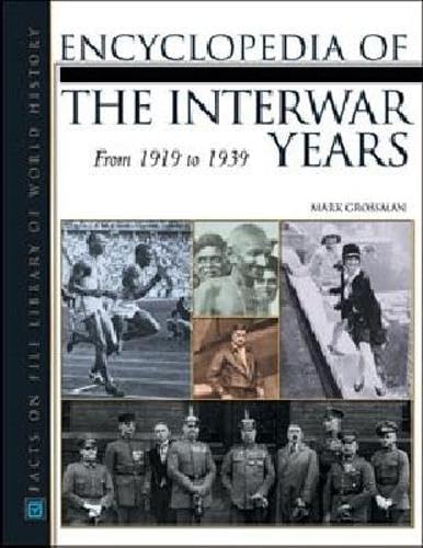 Encyclopedia of the Interwar Years: From 1919 to 1939 (Facts on File ...