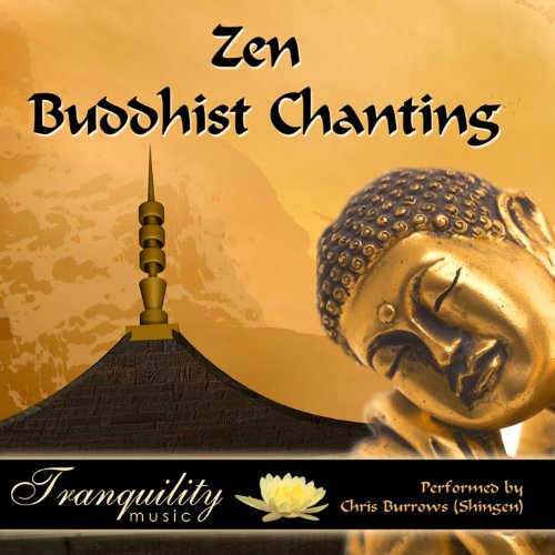 Amazon.com: Zen Buddhist Chanting : Chris Burrows: Digital Music