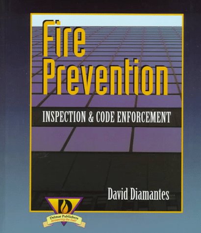 Fire Prevention: Inspection & Code Enforcement: David Diamantes ...