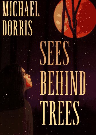 Sees Behind Trees: Dorris, Michael: 9780786802241: Amazon.com: Books
