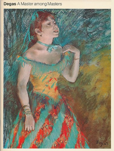 Degas : a master among masters: Reff, Theodore: Amazon.com: Books