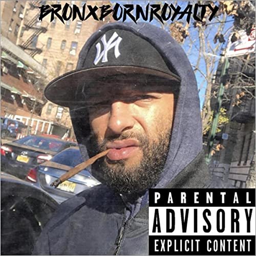 Bronxbornroyalty de Bronx Born en Amazon Music Unlimited