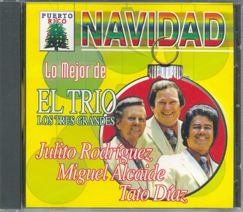 Julito Rodriguez, Miguelito Alacaide, Tato Diaz - NAVIDAD / Lo Mejor de ...