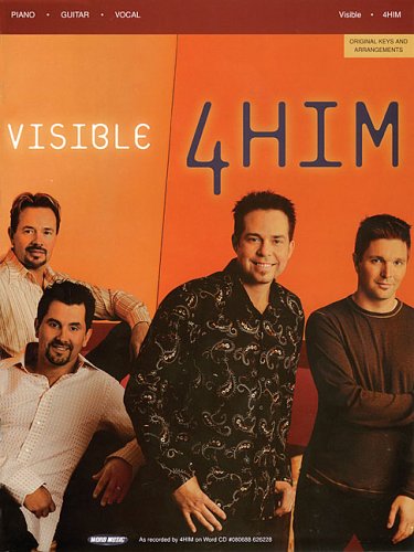4 Him - Visible: 4Him: 9780634077890: Amazon.com: Books