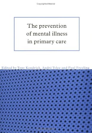 The Prevention of Mental Illness in Primary Care: 9780521576482 ...