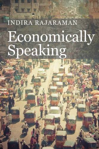 Economically Speaking: Rajaraman, Indira: 9789332703087: Amazon.com: Books