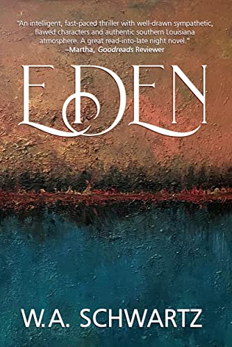 Amazon.com: Eden: A Novel eBook : Schwartz, W. A.: Kindle Store