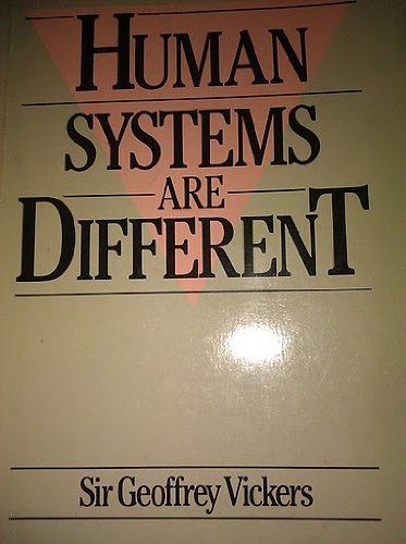 Human Systems Are Different: Vickers, Geoffrey: 9780063182622: Amazon ...