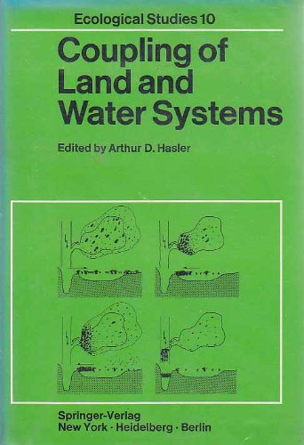 Coupling of land and water systems (Ecological studies): Hasler, Arthur ...