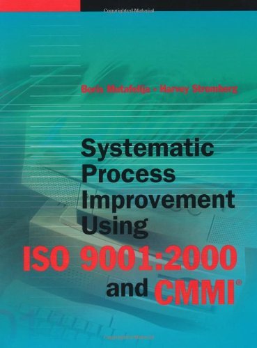 Systematic Process Improvement Using ISO 9001: 2000 and CMMI (Artech House Computer Library ...
