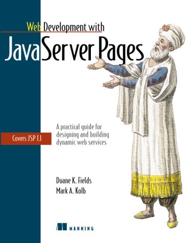 Web Development with Java Server Pages: Fields, Duane K, Kolb, Mark A: 9781884777998: Amazon.com ...