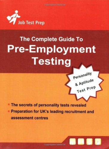Complete Guide to Pre-Employment Testing: Personality and Aptitude Test ...