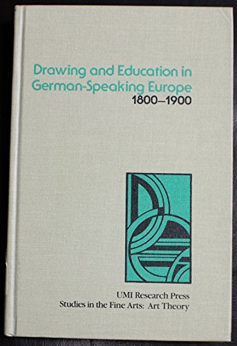 Drawing and education in German-speaking Europe, 1800-1900 (Studies in ...