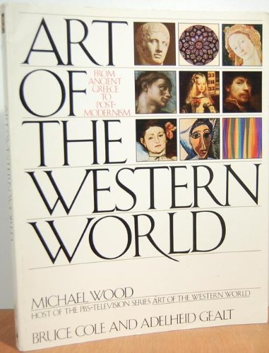 ART OF THE WESTERN WORLD From Ancient Greece to Post Modernism: Michael ...