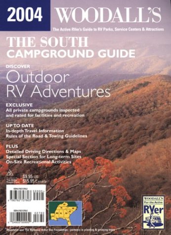 Woodall's The South Campground Guide, 2004: Woodall's Publications Corp ...
