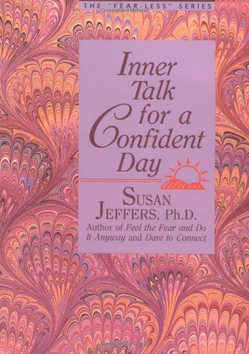 Inner Talk for a Confident Day (FearLess): Jeffers, Susan J ...