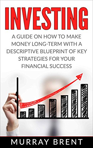 Amazon.com: Investing : A Guide On How To Make Money Long-Term With A ...