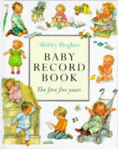Baby Records Book: Amazon.co.uk: Hughes, Shirley: 9780091761752: Books