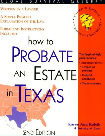 How to Probate an Estate in Texas: With Forms (Self-Help Law Kit With ...