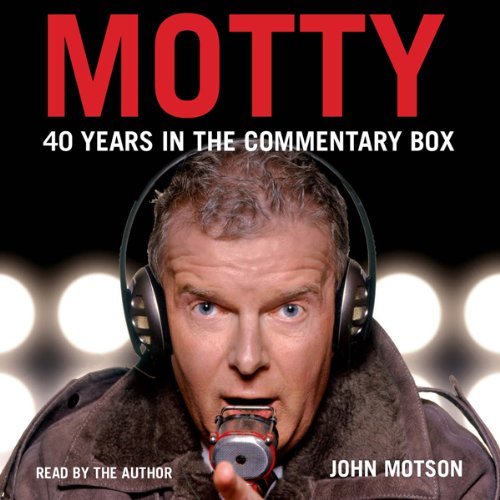Amazon.com: Motty: 40 Years in the Commentary Box (Audible Audio ...