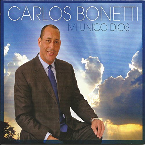 Play Mi Unico Dios by Carlos Bonetti on Amazon Music