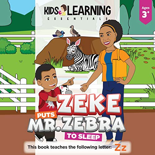 Zeke Puts Mr. Zebra To Sleep: When Zeke goes to the petting zoo and ...
