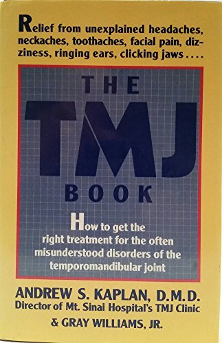 The Tmj Book: Kaplan, Andrew S., Williams, Gray, Jr.: 9780886873585 ...