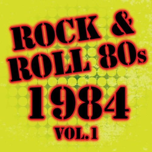 Play Rock & Roll 80s -1984 Vol.1 by Graham Blvd on Amazon Music