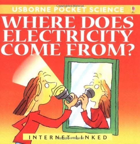 Where Does Electricity Come From?: Susan Mayes, John Shockwell, John ...