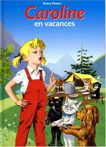 Amazon.com: Caroline en vacances: 9782010104350: Pierre Probst: Books