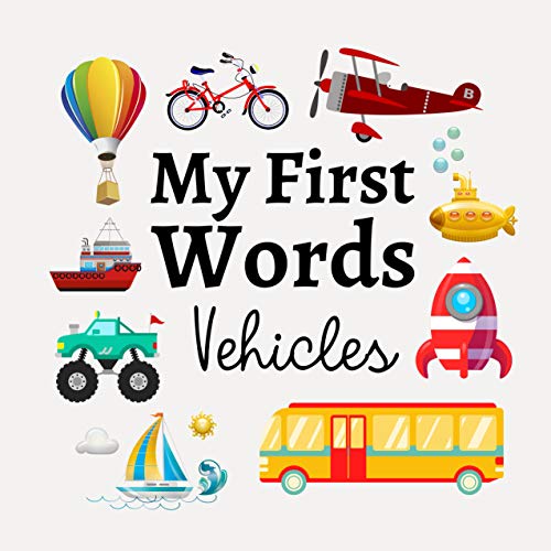 My First Words Vehicles: A Fun Learning Activity Game Book For Kids 1-3 ...