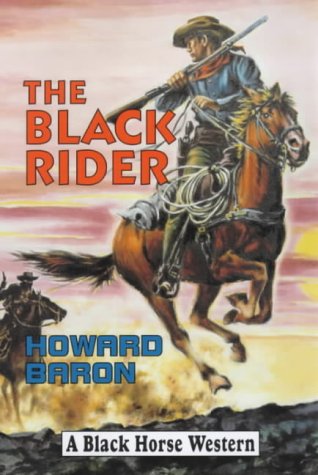 The Black Rider (Black Horse Western) : Baron, Howard: Amazon.in: Books