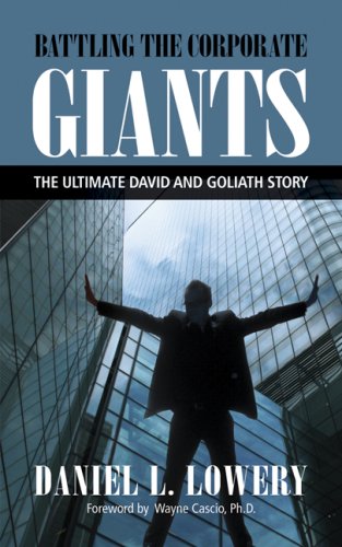Battling the Corporate Giants: The Ultimate David And Goliath Story ...