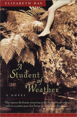 A Student of Weather: Hay, Elizabeth: 9781582431819: Amazon.com: Books