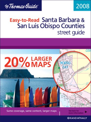 Thomas Guide 2008 Easy to Read Santa Barbara & San Luis Obispo Counties ...