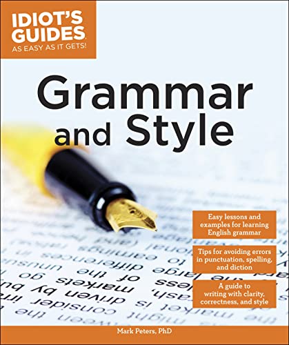 Grammar and Style (Idiot's Guides) - Kindle edition by Peters, Mark ...