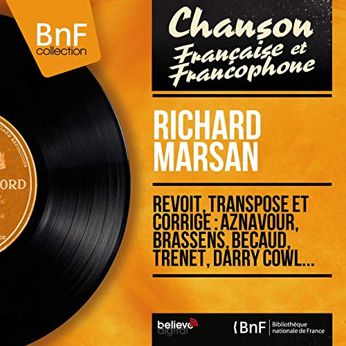 Revoit, transpose et corrige : Aznavour, Brassens, Bécaud, Trenet ...