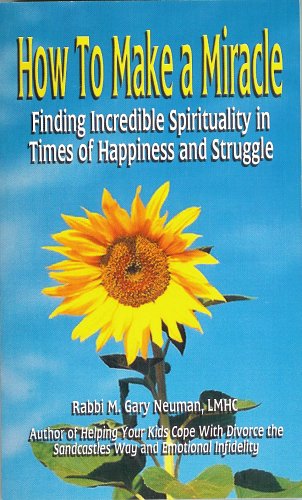How To Make A Miracle, Finding Incredible Sprituality in Times of ...