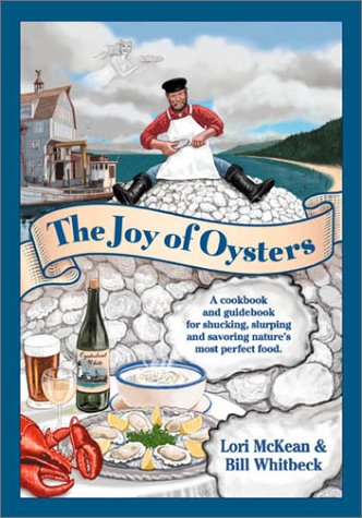 The Joy of Oysters: McKean, Lori, Whitbeck, Bill: 9781929258000: Amazon ...