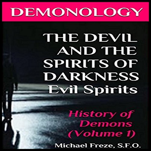 Amazon.com: Demonology: Types of Demons & Evil Spirits - Their Names & Activities: Demonic ...