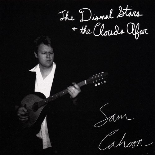 Play The Dismal Stars and the Clouds Afar by Sam Cahoon on Amazon Music